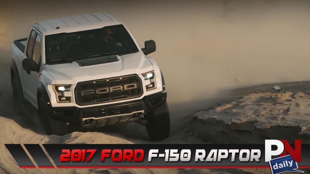 The 2017 F-150 Raptor Is Here In All It’s Off Road Glory!