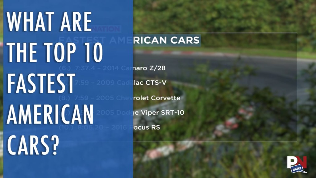 The Top 10 Fastest American Cars On The Nurburgring