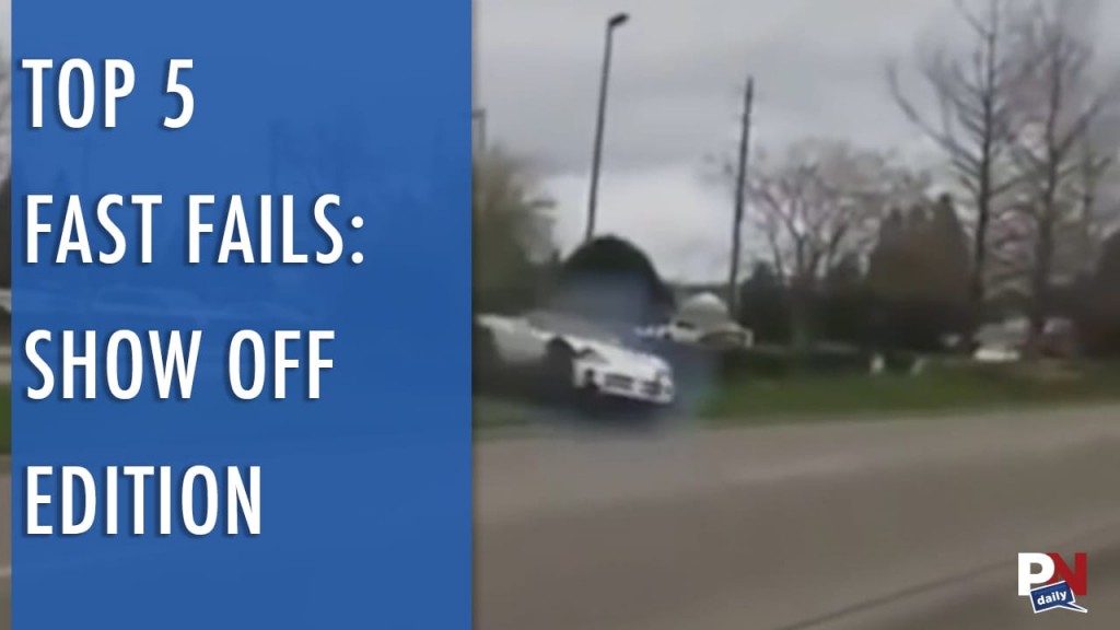Fast Fails: Show Off Edition