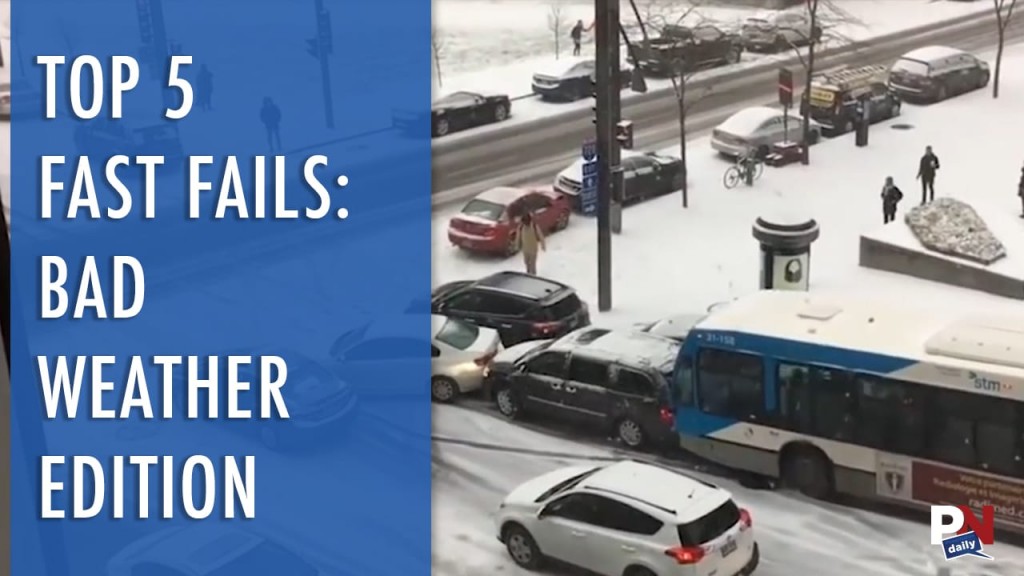 Top 5 Fast Fails: Bad Weather Edition