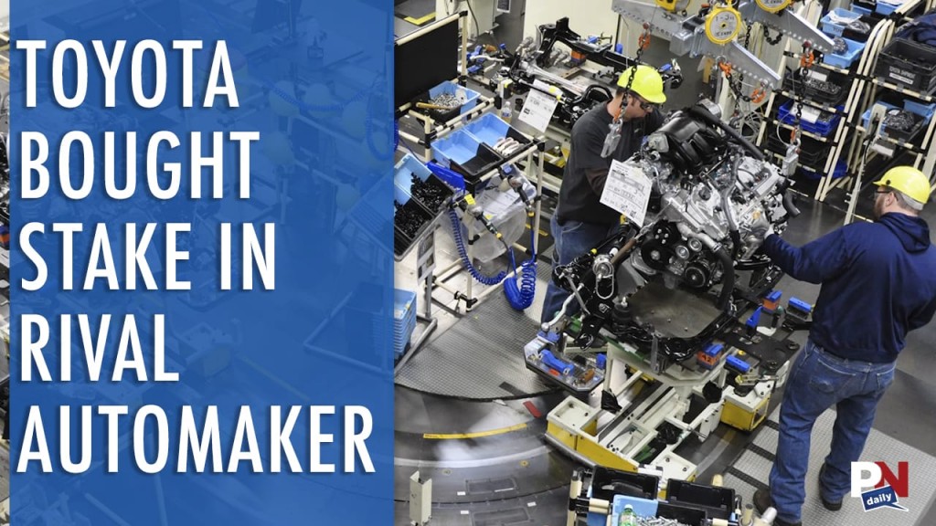 Toyota Bought Stake In A Rival Automaker