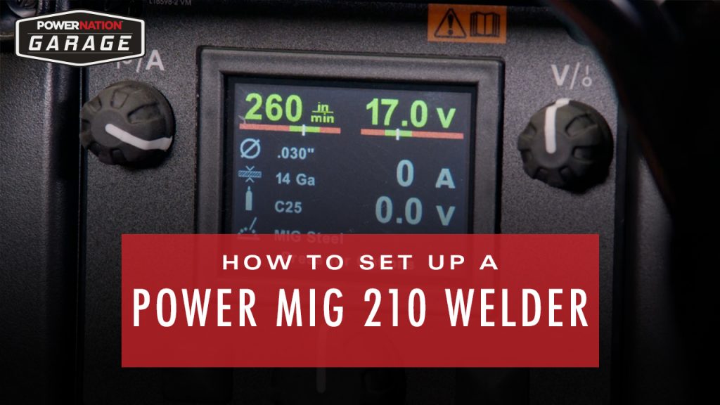How To Set Up A Power MIG 210 Welder